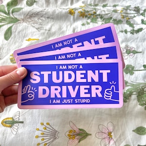 Student Driver Bumper Sticker | I Am NOT a Student Driver I Am Just ...