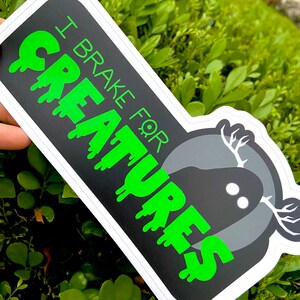 I Brake for Creatures Bumper Sticker | Cryptid Car Decal | Original ...