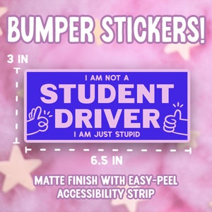 Student Driver Bumper Sticker | I Am NOT a Student Driver I Am Just ...