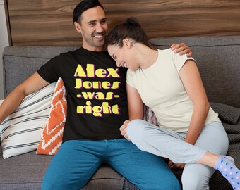 Alex Jones Was Right - Etsy
