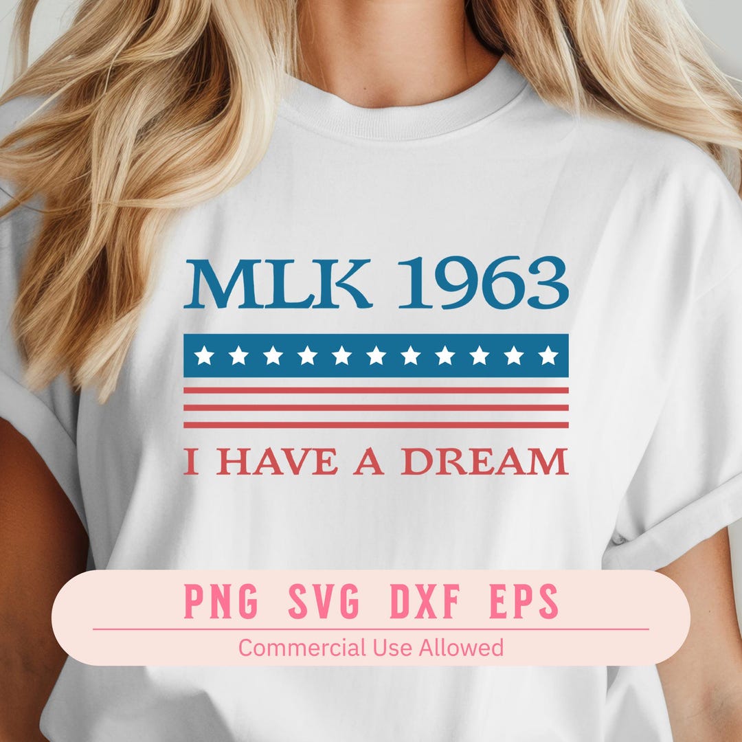 MLK Flags, Mlk 1963 Shirt Svg Png, MLK Day Shirt, Martin Luther King ...