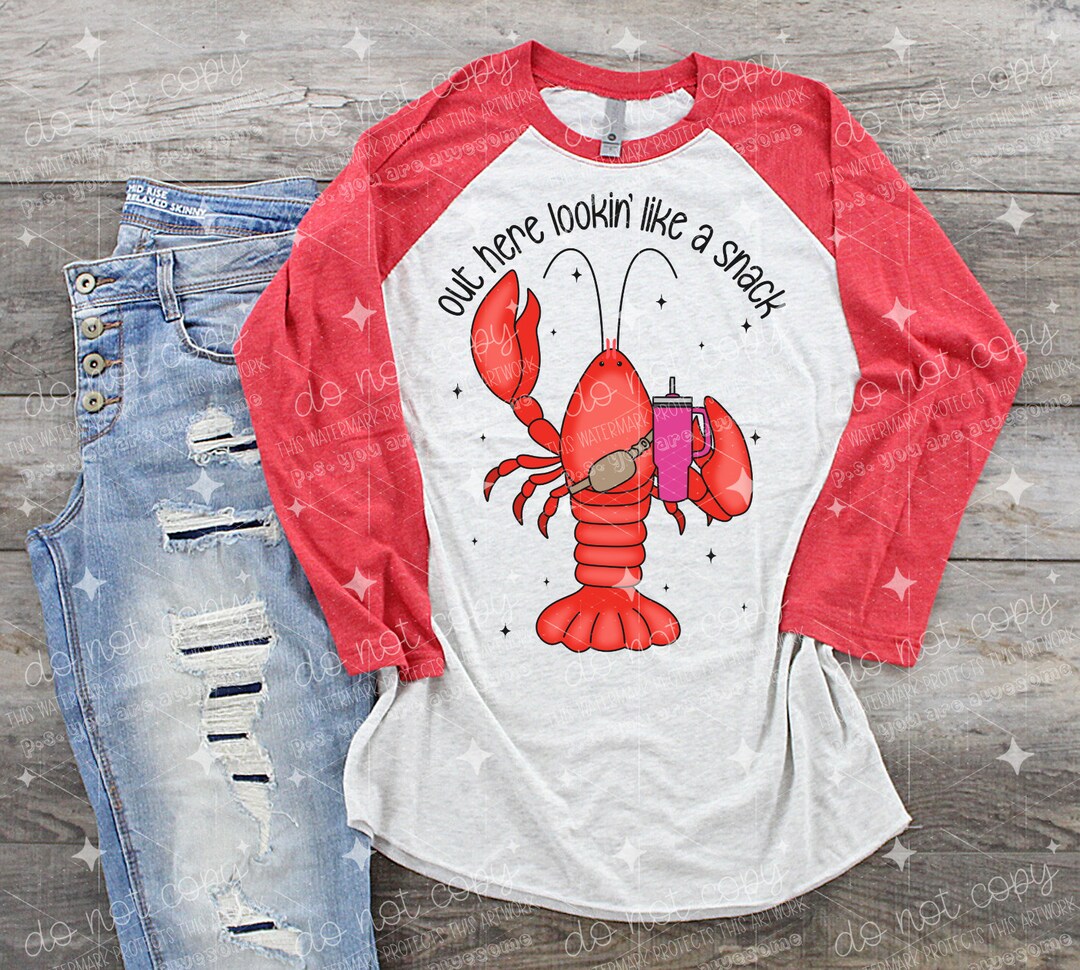 Lookin Like a Snack Crawfish Shirt Crawfish Season Shirt New Orleans ...