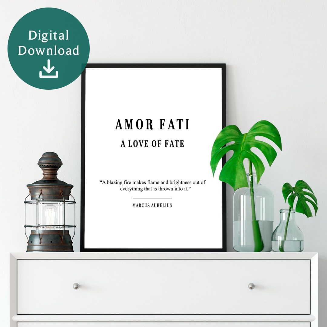 Amor Fati Quote, Stoicism Wall Print, Stoic Digital Download, Stoicism ...