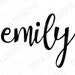 Emily SVG Emily Hand Lettered Cursive Text Custom First Name SVG ...