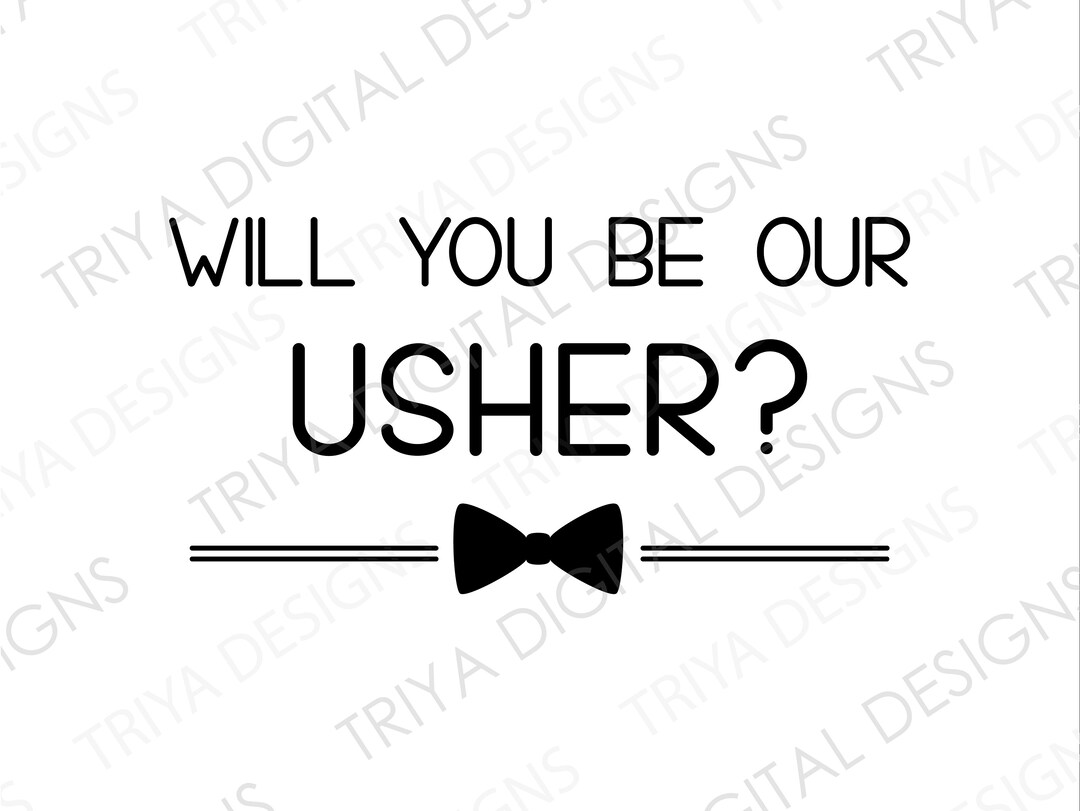 Will You Be Our Usher With Bow Tie SVG Cut File Tuxedo Tie - Etsy