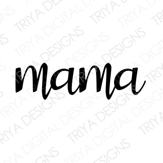 Mama Hand Lettered Cursive Text mama SVG Cut File mama | Etsy