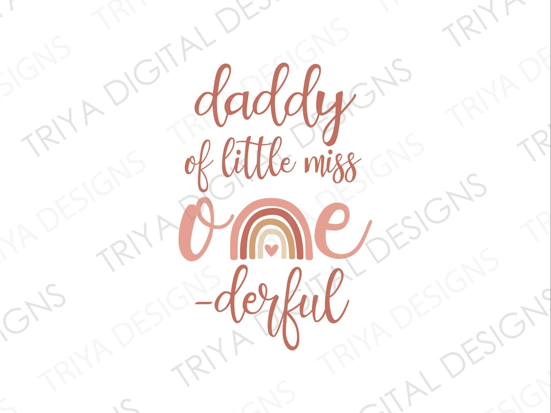 Daddy of Little Miss One -derful With Boho Rainbow SVG Cut File ...