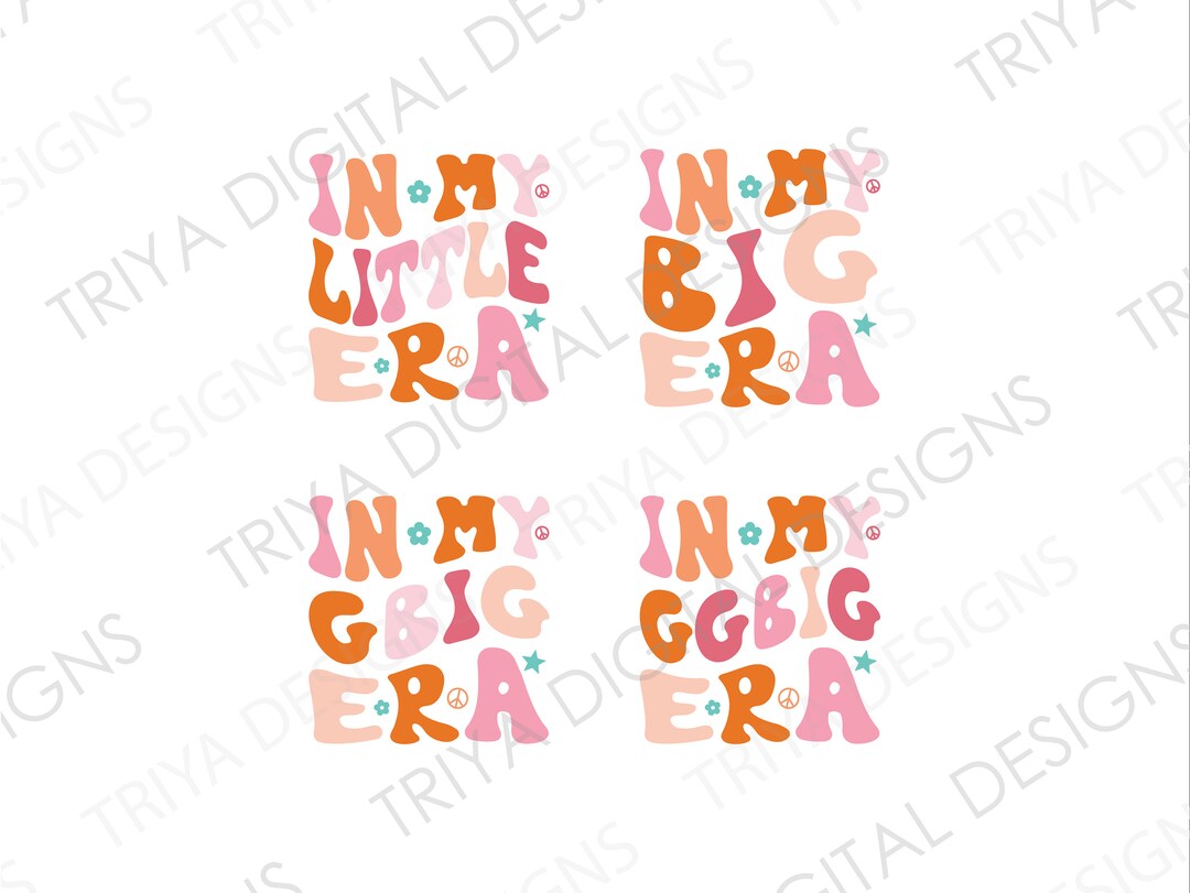 Big Little SVG in My Big Era Svg, in My Little Era Svg, Gbig Svg ...