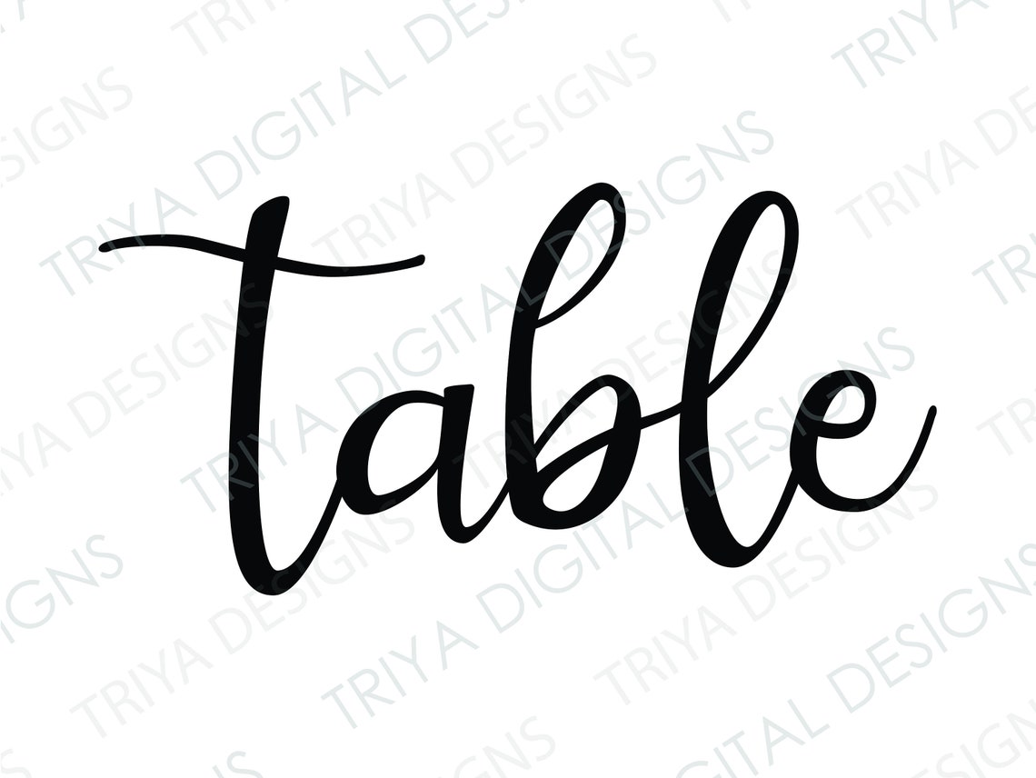 Table SVG Cut File | Table PNG | Hand Lettered Cursive Text | Digital ...
