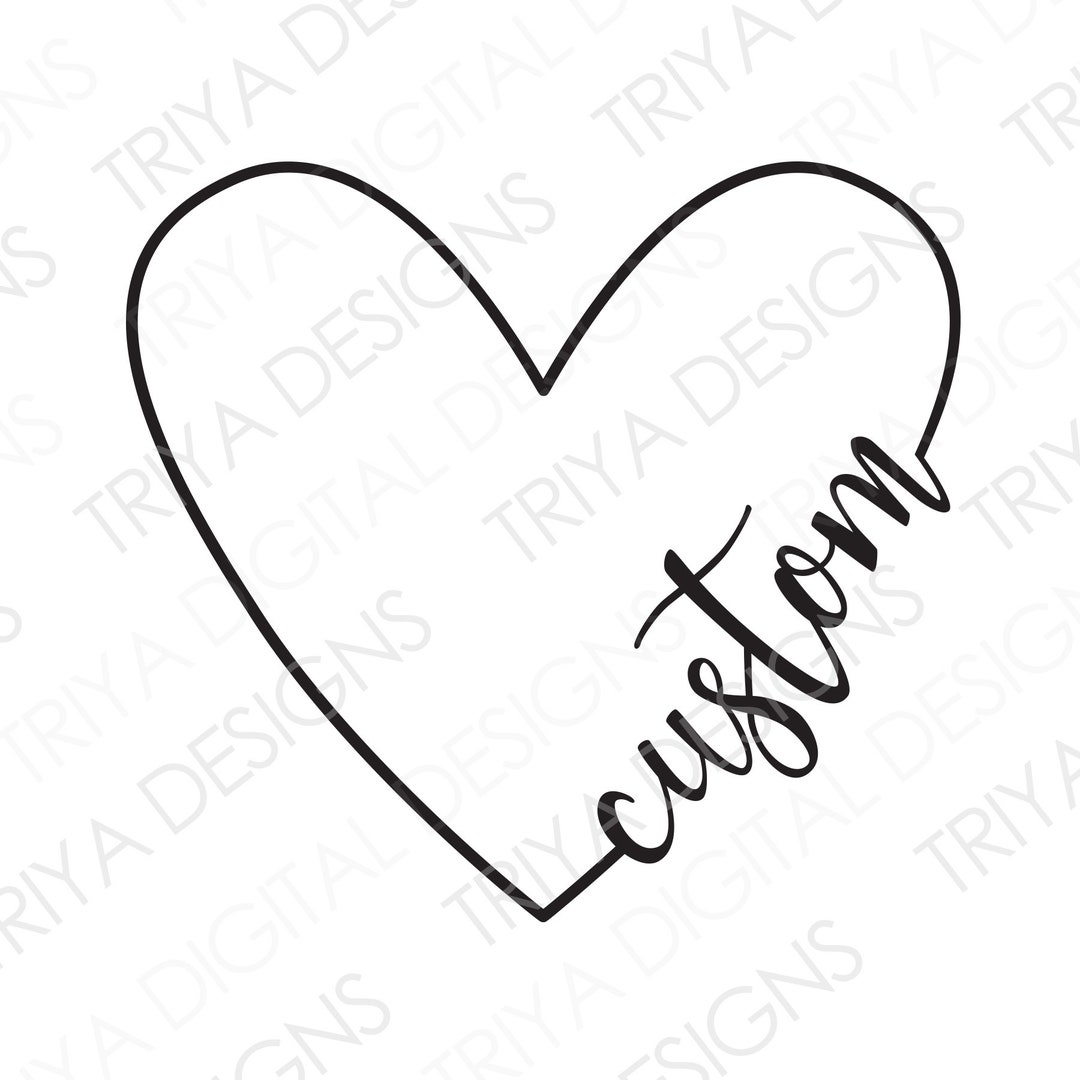 Heart With Custom Name SVG | Hand Lettered Cursive Text | Custom Text ...