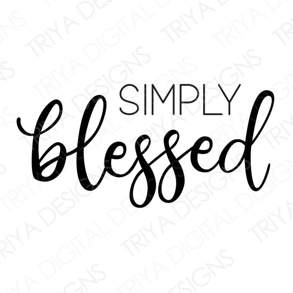 Simply Blessed SVG Simply Blessed Hand Lettered Cursive Text | Etsy