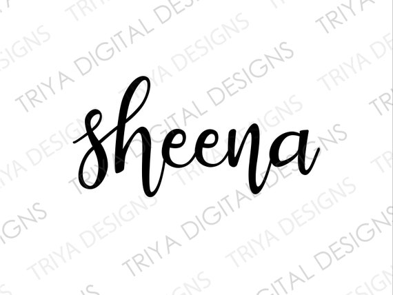 Sheena SVG Sheena Hand Lettered Cursive Text Custom First - Etsy