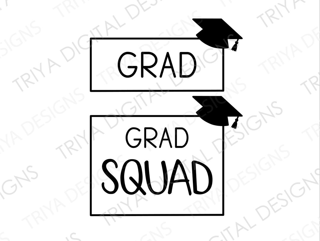 Grad and Grad Squad SVG Cut File | Graduation 2024 PNG | Grad Cap ...