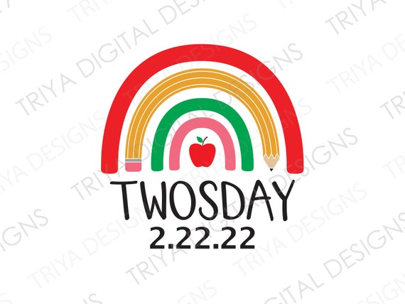Digital Prints Prints Tuesday 2-22-2222 Happy Twosday Rainbow Bundle 15 ...