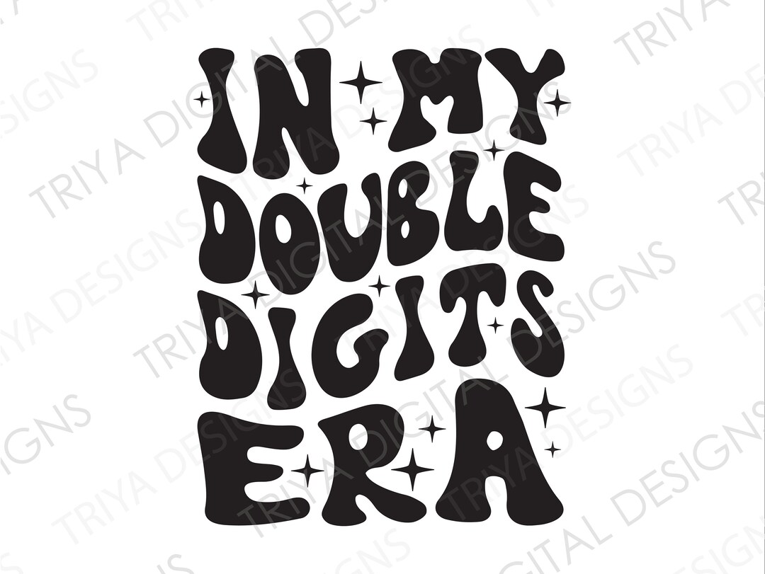 In My Double Digits Era SVG Cut File | 10th Birthday, Era, Retro ...