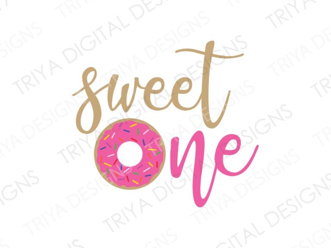 Sweet One Text With Donut SVG Cut File | Sweet One Donut PNG File ...
