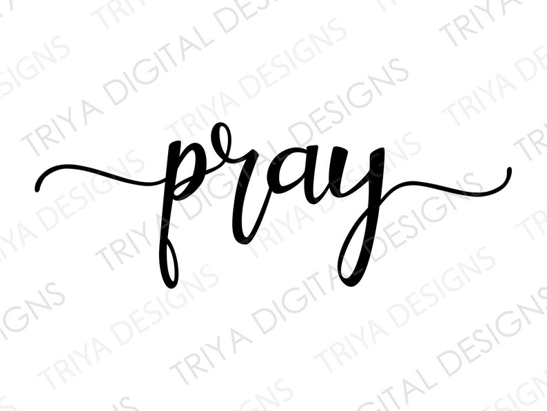 Pray SVG Pray Faith Christian Hand Lettered Cursive Text - Etsy