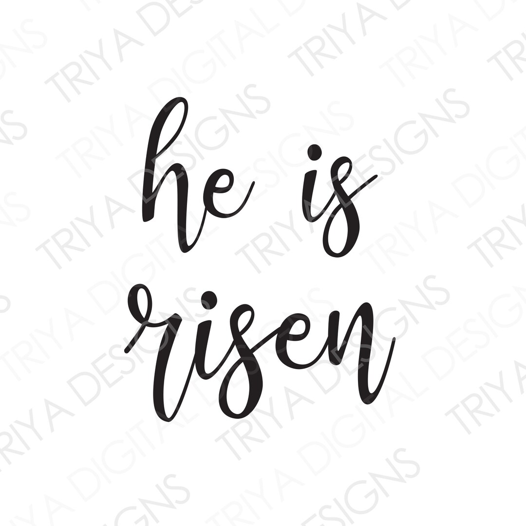 He is Risen SVG | Hand Lettered Cursive Text | Easter SVG, Christian ...