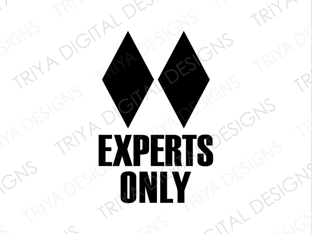 Experts Only Double Black Diamond SVG Cut File | Skiing, Skier, Winter ...