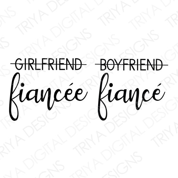 Fiancé Fiancée SVG Cut File Girlfriend Boyfriend | Etsy