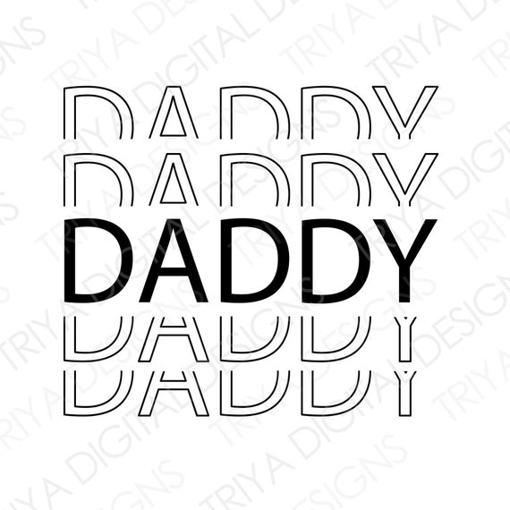 DADDY SVG Daddy Print Digital File For Cricut Silhouette | Etsy