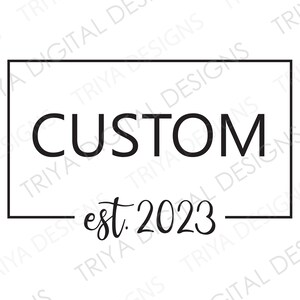 Custom Text Est. 2023 SVG Hand Lettered Cursive Text Rectangle EST ...