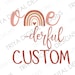 One -derful Custom With Boho Rainbow SVG Cut File | Rainbow With Mama ...