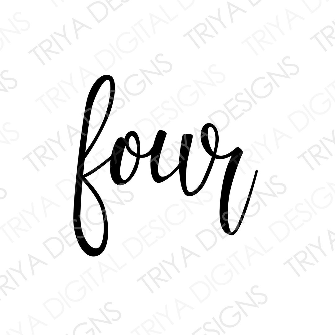 Four SVG Number Four Hand Lettered Cursive Text Digital - Etsy
