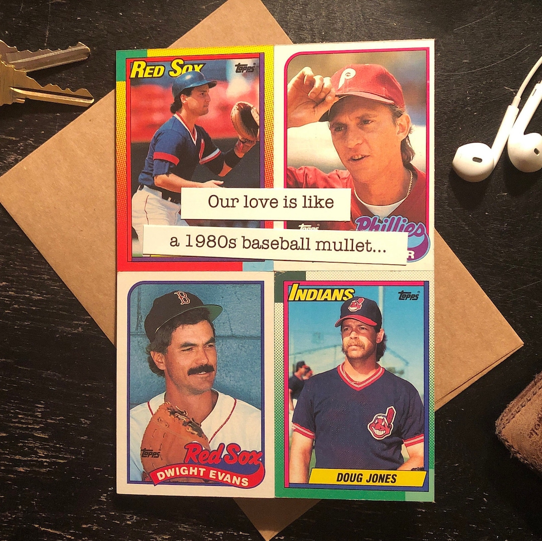 Our Love is Like A 1980s Baseball Mullet... Funny Mullet Card Baseball ...