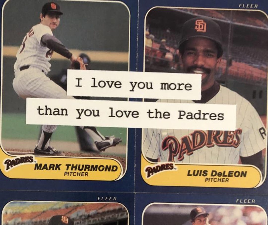 San Diego Padres Card | "i Love You More Than You Love the Padres ...