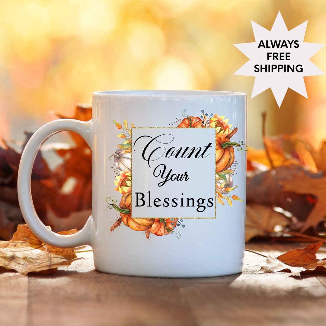 Fall Mug, Cute Fall Mug, Pumpkins, Count Your Blessings Mug, Christian ...
