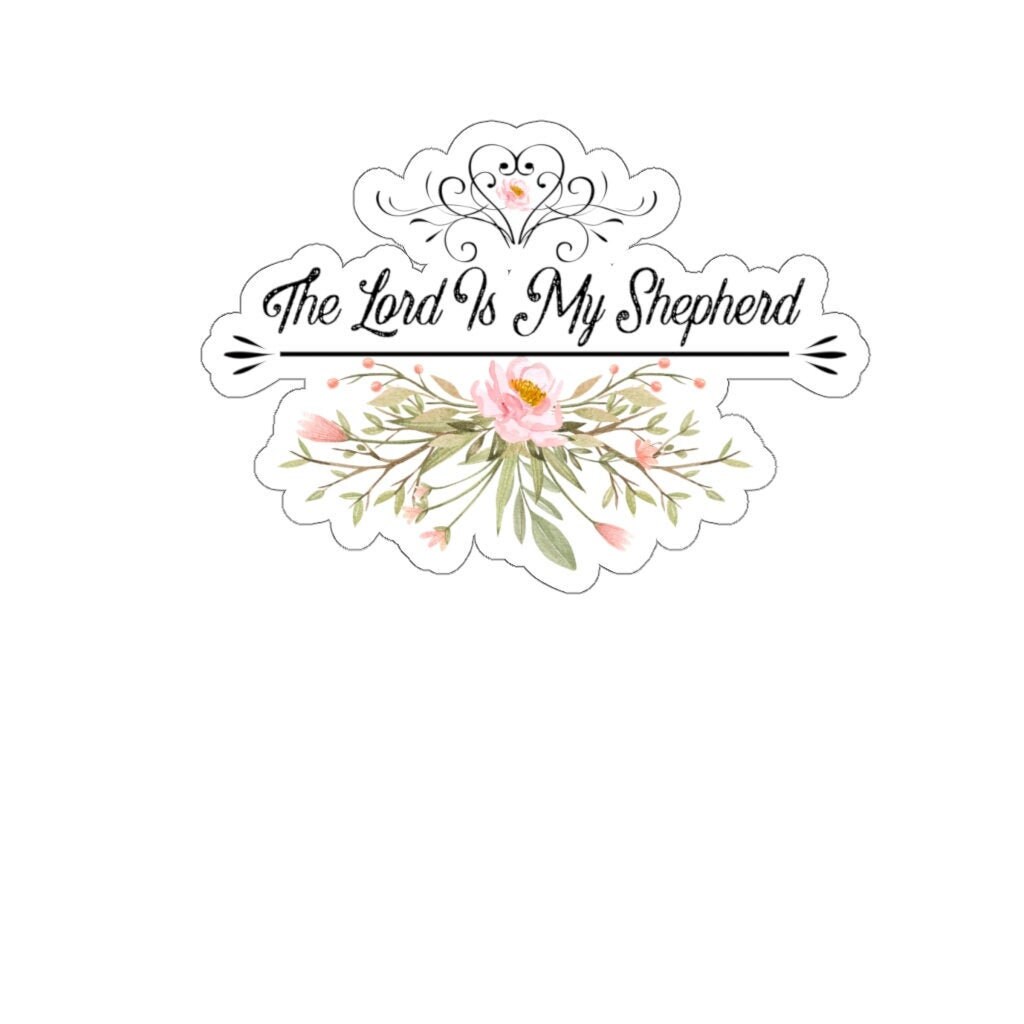 Bible Study Stickers, the Lord is My Shepherd Sticker, Psalms 23 ...