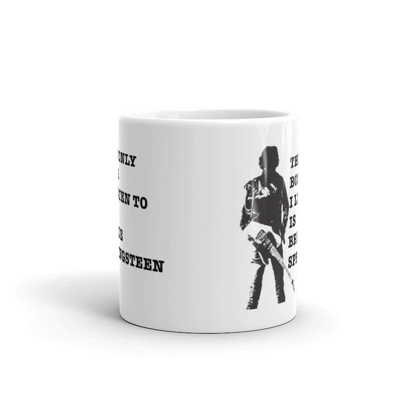 The Only Boss I Listen to is Bruce Springsteen Mug - Etsy