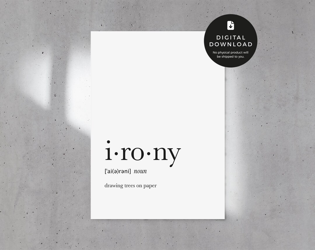 Poster Download: Irony Definition Drawing Trees on Paper, Sw - Etsy