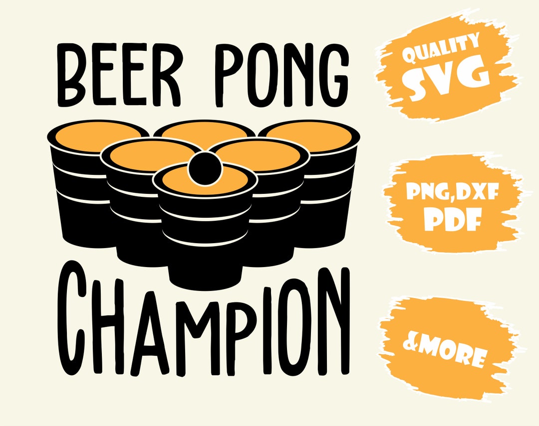 Beer Pong Champion,svg,pdf,eps,dxf,png - Etsy