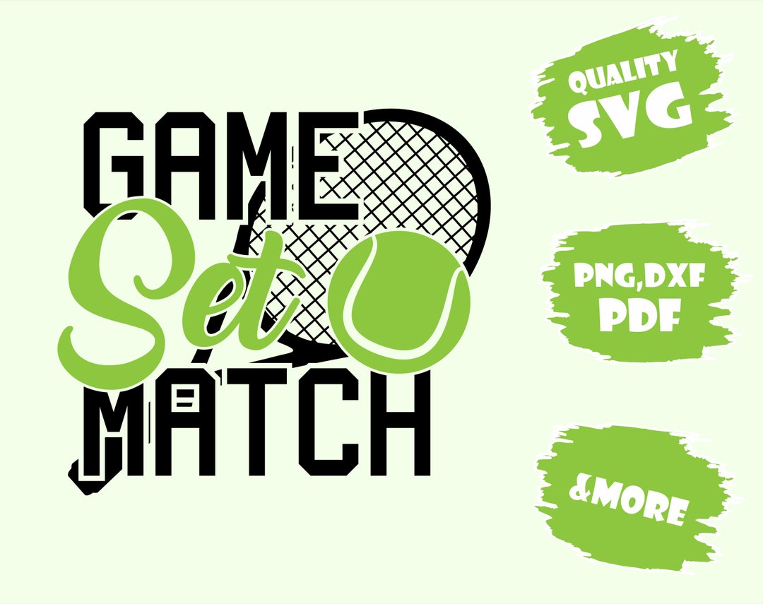 Game Set Match,svg,pdf,eps,dxf,png - Etsy