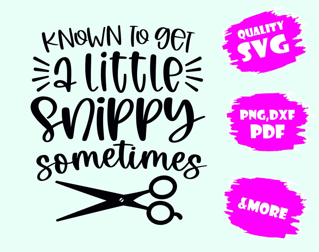 Known to Get A Little Snippy,hair DRESSER SVG, Hairdresser Svg, Barber ...
