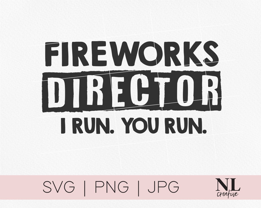 Fireworks Director SVG | Cricut, Silhouette, Sublimation - Etsy
