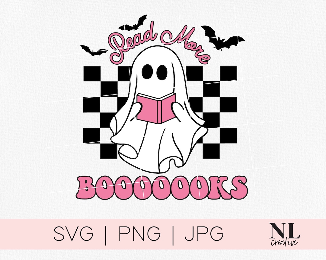 Read More Books Ghost | Cricut, Silhouette, Sublimation | SVG PNG JPG ...