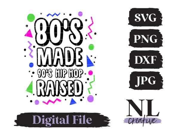 90s Hip Hop Svg 80s Made Svg 90s Svg Rnb Svg 90s Rnb Svg