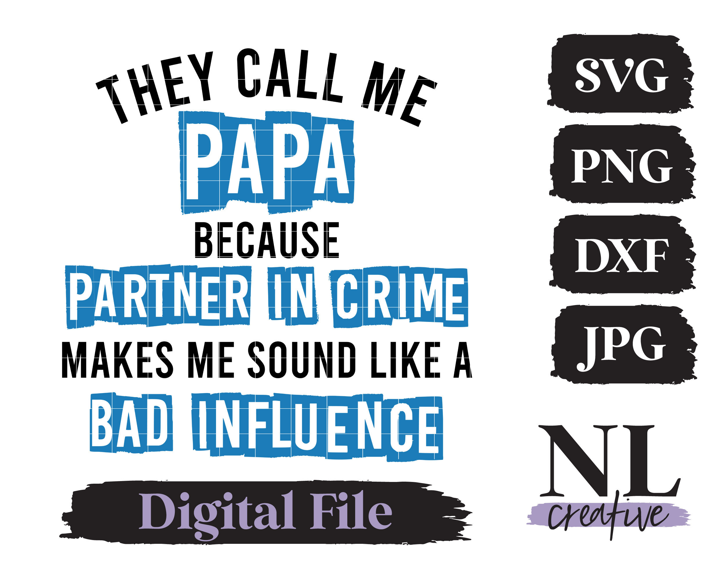 Papa Bad Influence SVG Cricut Silhouette Sublimation | Etsy