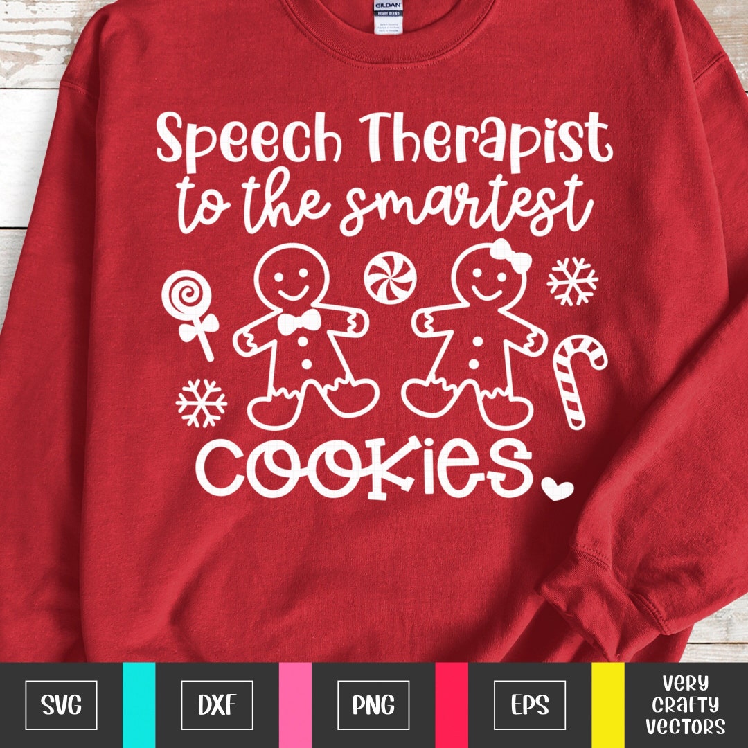 Speech Therapy Svg, Speech Therapist to the Smartest Cookies Svg, Png ...