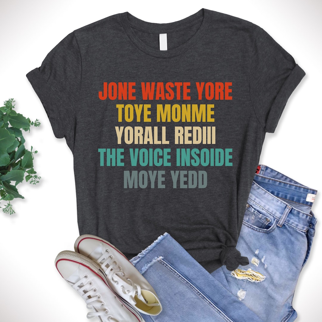 Jone Waste Yore Toye Monme Shirt, Jone Waste Shirt, Monme Yorall Redii ...