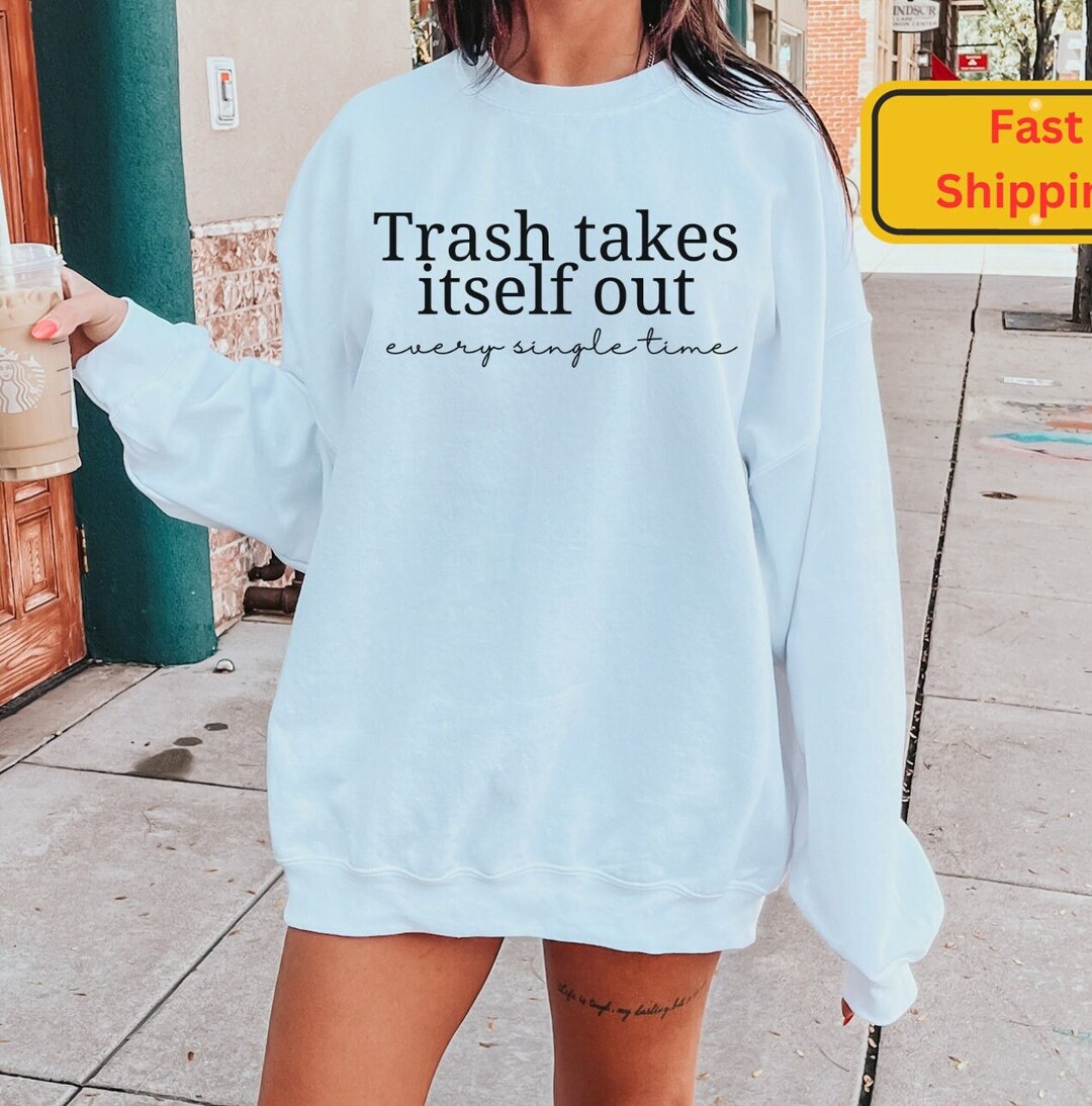 Trash Takes Itself Out Every Single Time, Funny Trending Meme ...