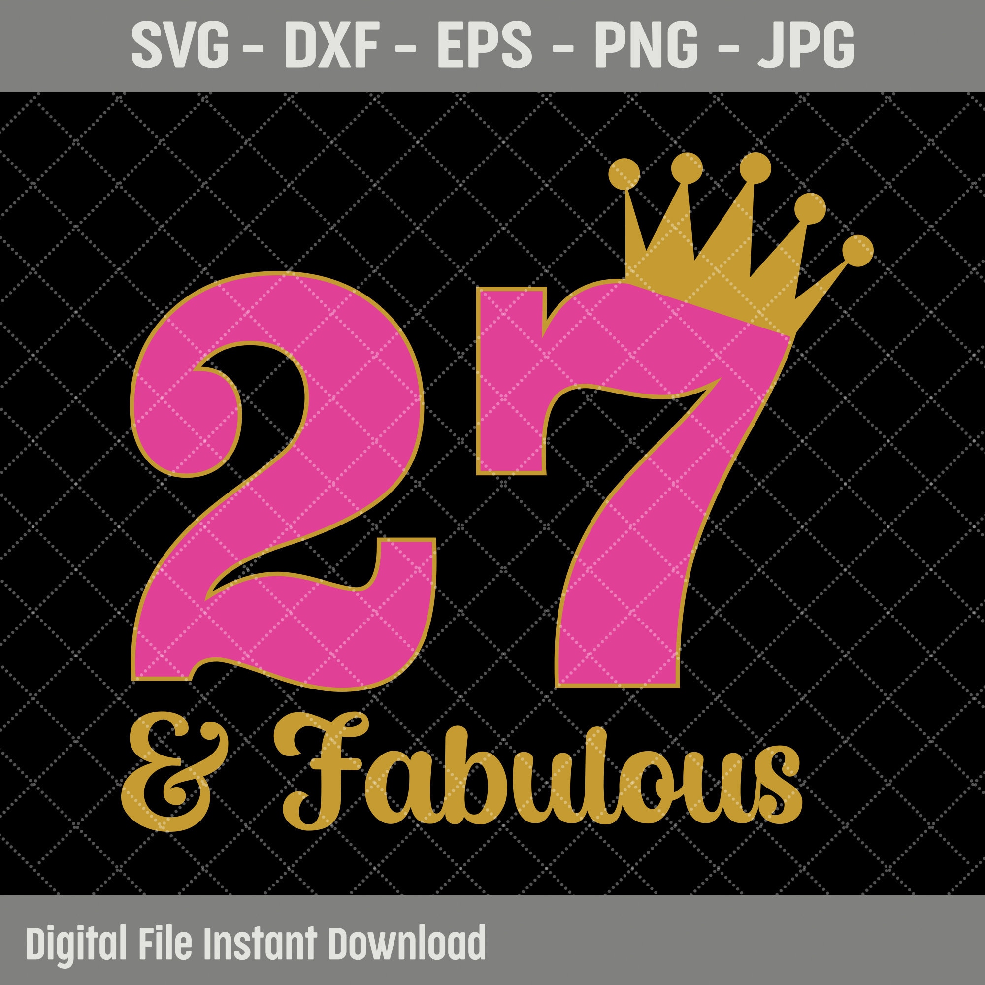 I Am 27 And Fabulous Birthday SVG 27th Birthday Girl 27th | Etsy