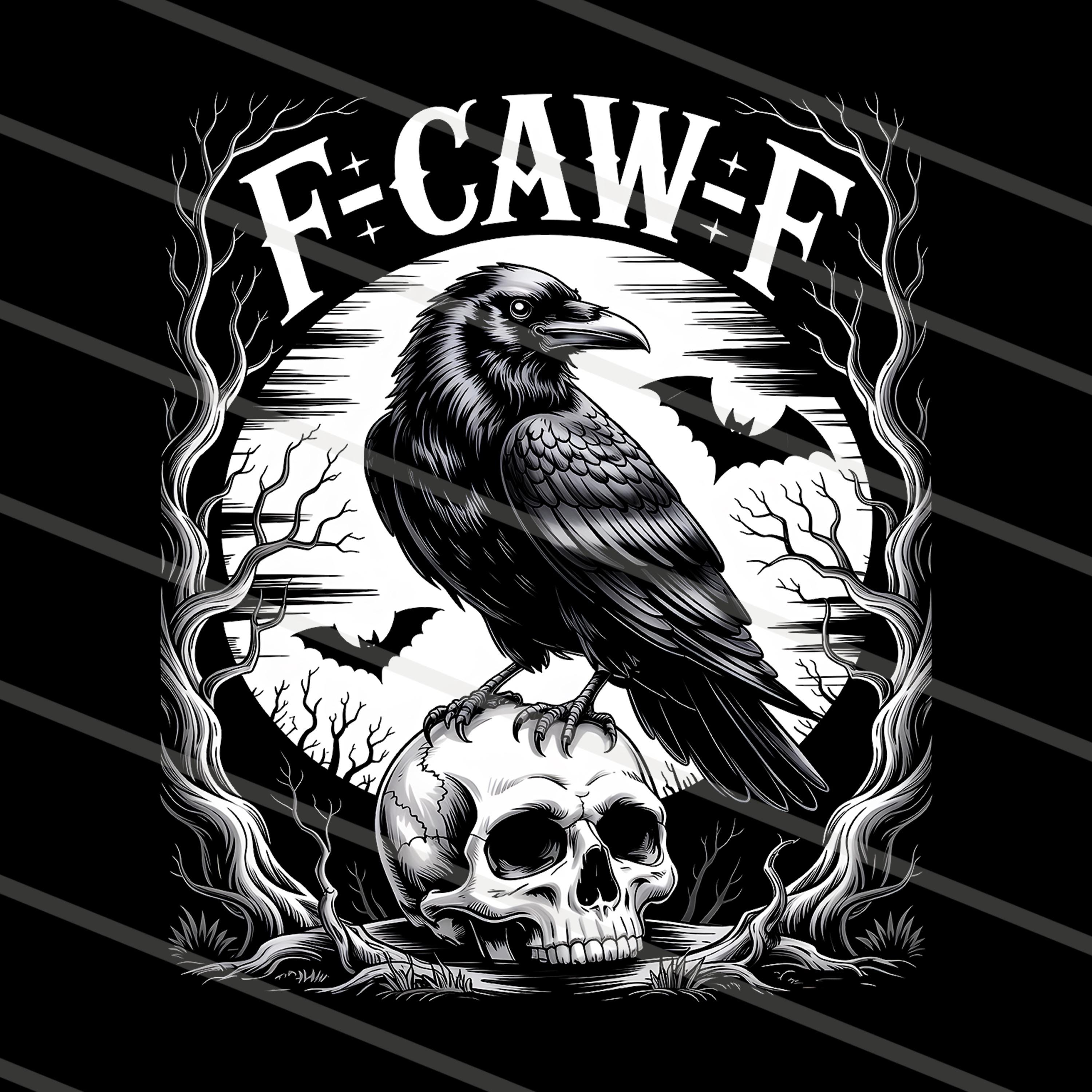 F-caw-f Png, F Caw F SVG, Fcawf DTF Print, Funny Gothic Raven Design ...