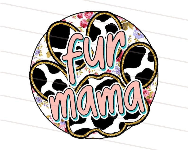 Fur Mama Png Dog Mom Sublimation Download Fur Mom - Etsy