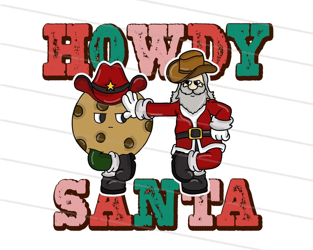 3X Howdy Santa PNG, Western Howdy Christmas Sublimation File, Cowboy ...