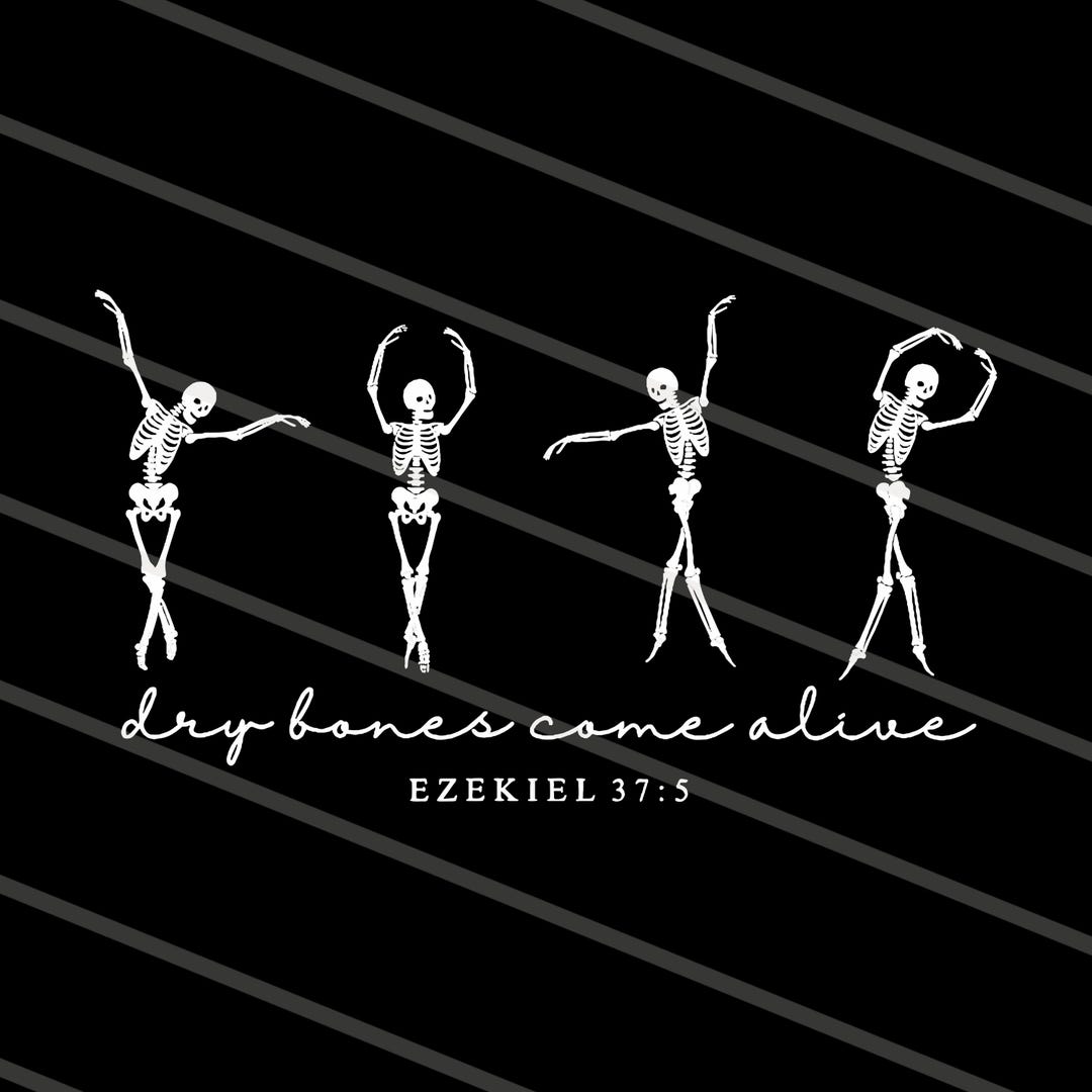 Ezekiel 37 Dry Bones Come Alive Dancing Skeleton Halloween Png ...