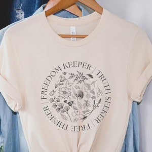 Free Thinker Freedom Keeper Truth Seeker Tshirt Botanical Homesteader T ...